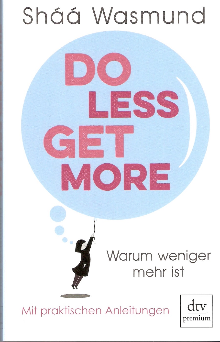 Do Less, Get More / Warum weniger mehr ist | Redaktion Österreichisches ...